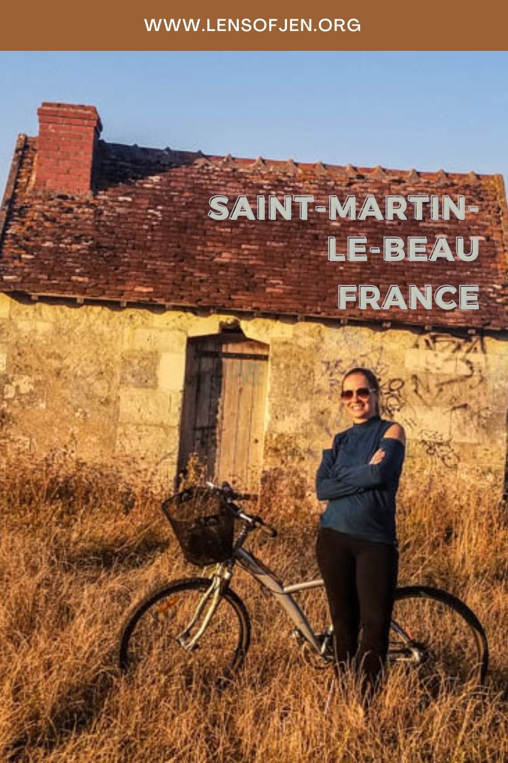 Saint-Martin-le-Beau: A Tiny Town with a Big History • The Lens of Jen
